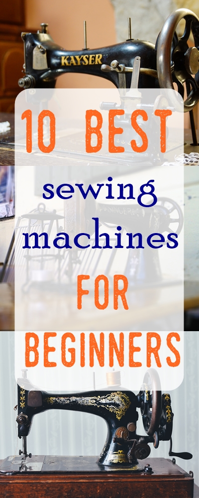 10 Best INEXPENSIVE Sewing Machine for Beginners November 2018