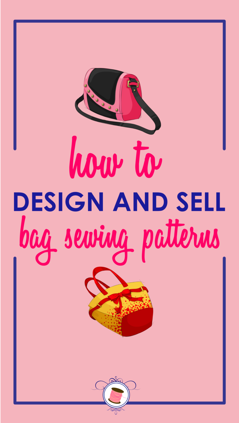 The Ultimate Guide to Designing Bag Sewing Patterns and Making Money ...